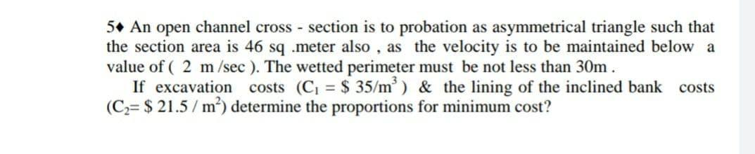 Solved 5. An open channel cross - section is to probation as | Chegg.com