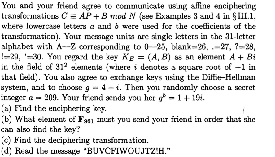 Solved You and your friend agree to communicate using affine | Chegg.com