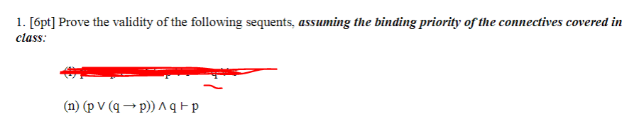 Solved 1. [6pt] Prove the validity of the following | Chegg.com