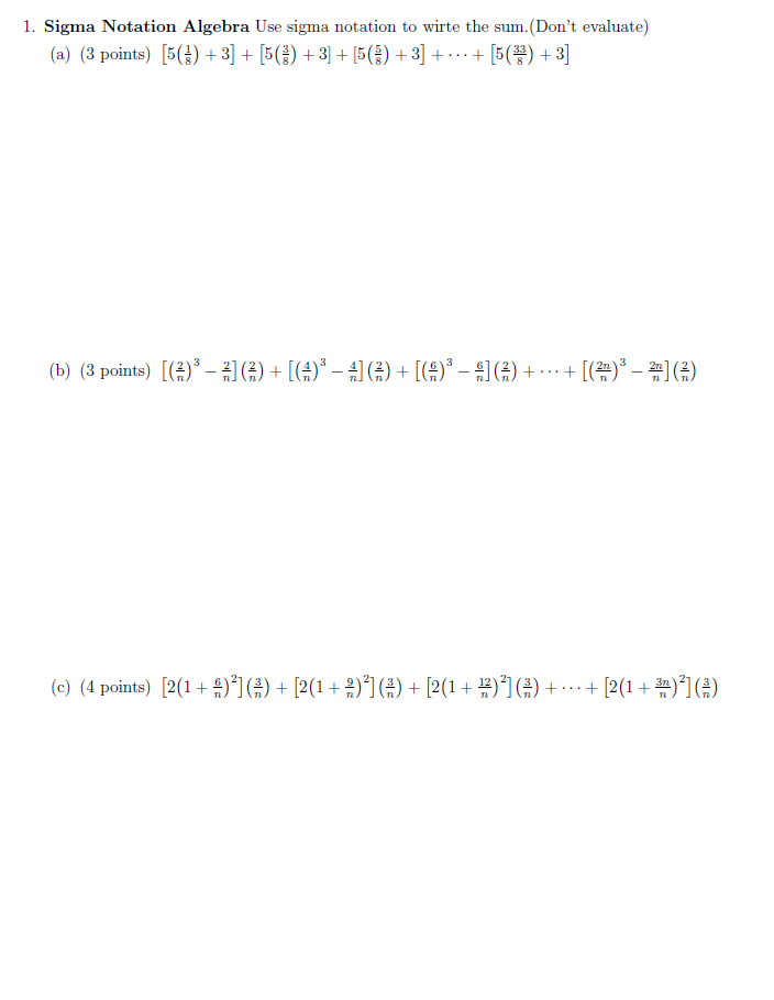 Solved 1. Sigma Notation Algebra Use sigma notation to wirte | Chegg.com