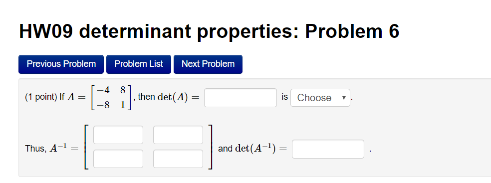 Solved HW09 determinant properties: Problem 6 Previous | Chegg.com