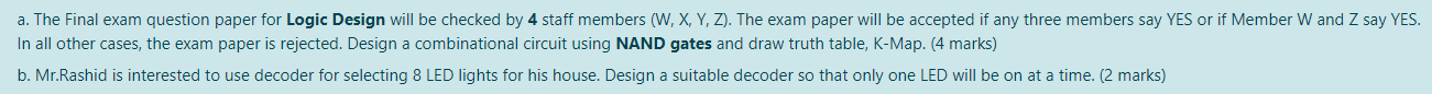 Solved a. The Final exam question paper for Logic Design | Chegg.com