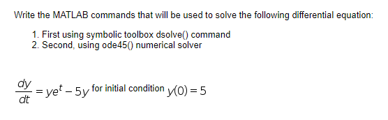 Solved Write the MATLAB commands that will be used to solve | Chegg.com