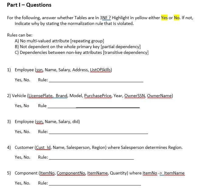 Solved For the following, answer whether Tables are in 3 NF? | Chegg.com