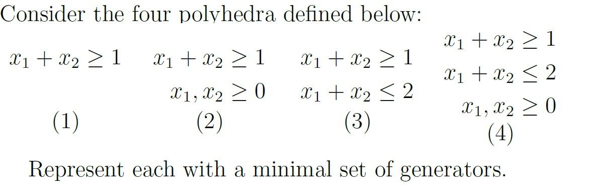 Solved Consider the four polyhedra defined below: X1 + X2 > | Chegg.com