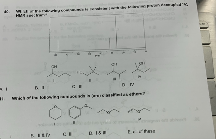 Solved 40. Which of the following compounds is consistent | Chegg.com