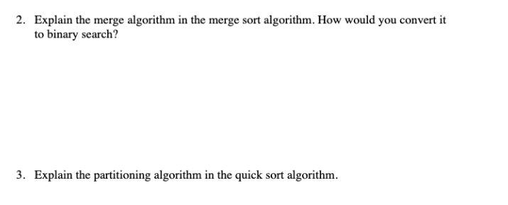 Solved 2. Explain the merge algorithm in the merge sort | Chegg.com