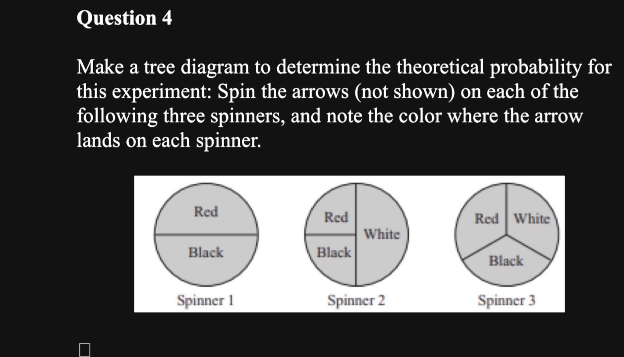 Solved Question 4 Make a tree diagram to determine the | Chegg.com