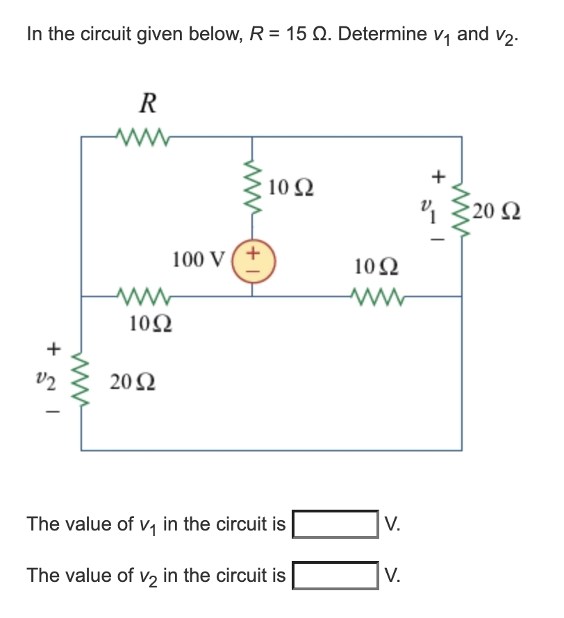 Solved In the circuit given below, R = 15 Ω. Determine V4 | Chegg.com