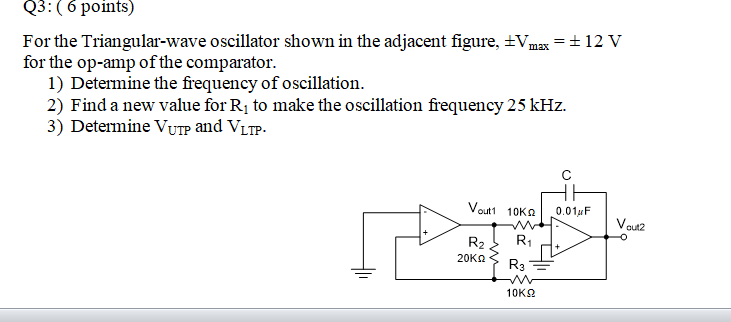 Solved Q3: points) For the Triangular-wave oscillator shown | Chegg.com