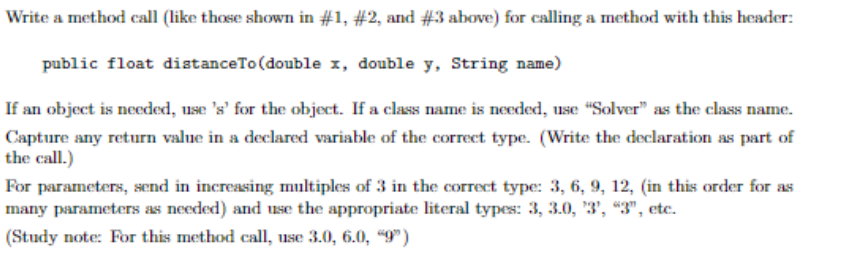 Solved Write a method call (like those shown in \#1, \#2, | Chegg.com