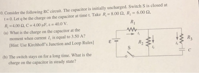 Solved 0. Consider the following RC circuit. The capacitor | Chegg.com