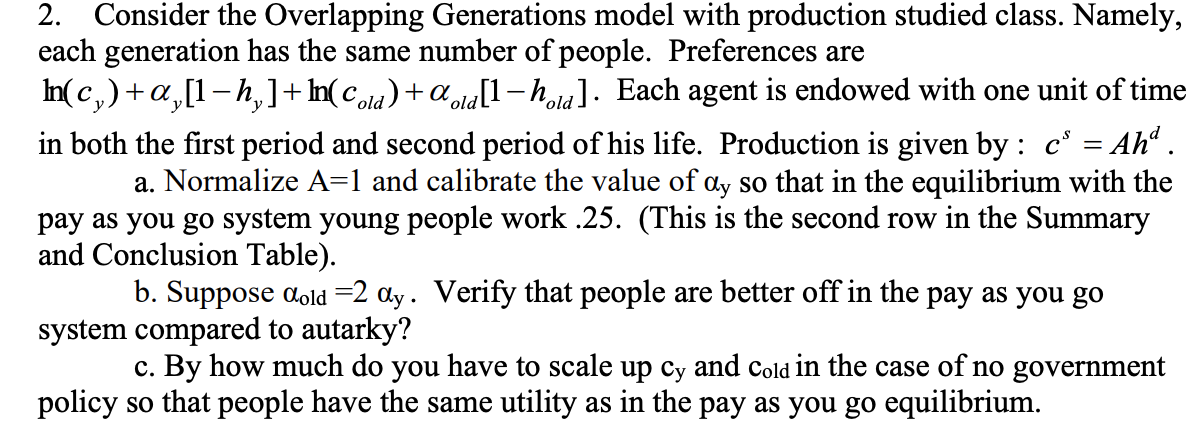 2. Consider the Overlapping Generations model with | Chegg.com