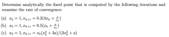 Solved Determine analytically the fixed point that is | Chegg.com