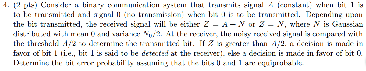 4. (2 pts) Consider a binary communication system | Chegg.com