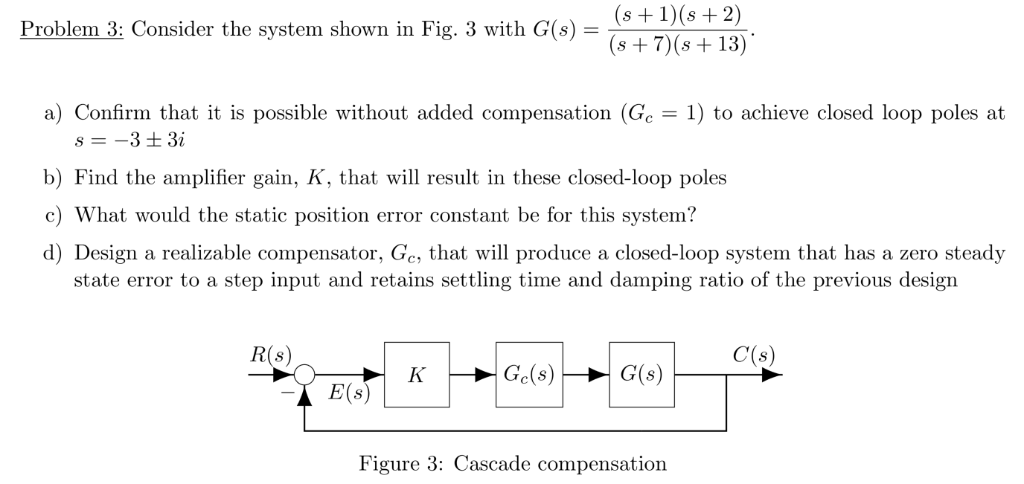 Solved Problem 3: Consider the system shown in Fig. 3 with | Chegg.com