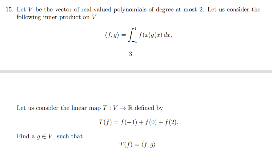 Solved 15. Let V be the vector of real valued polynomials of | Chegg.com