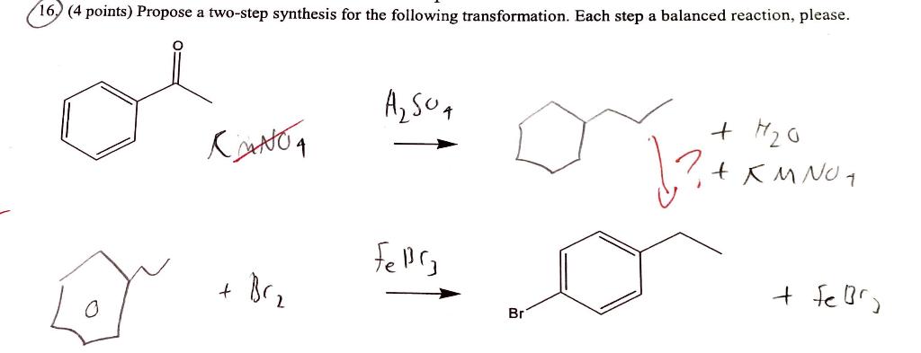 Solved 16. (4 points) Propose a two-step synthesis for the | Chegg.com