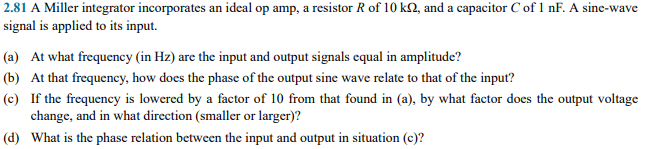 Solved 2.81 A Miller integrator incorporates an ideal op | Chegg.com