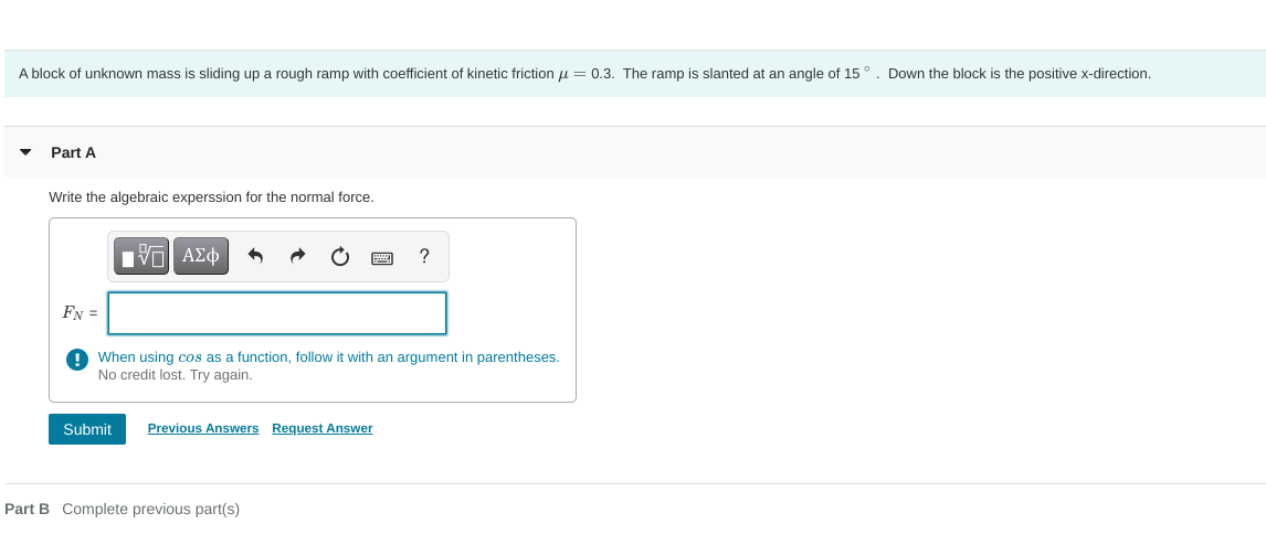 Solved A block of unknown mass is sliding up a rough ramp | Chegg.com