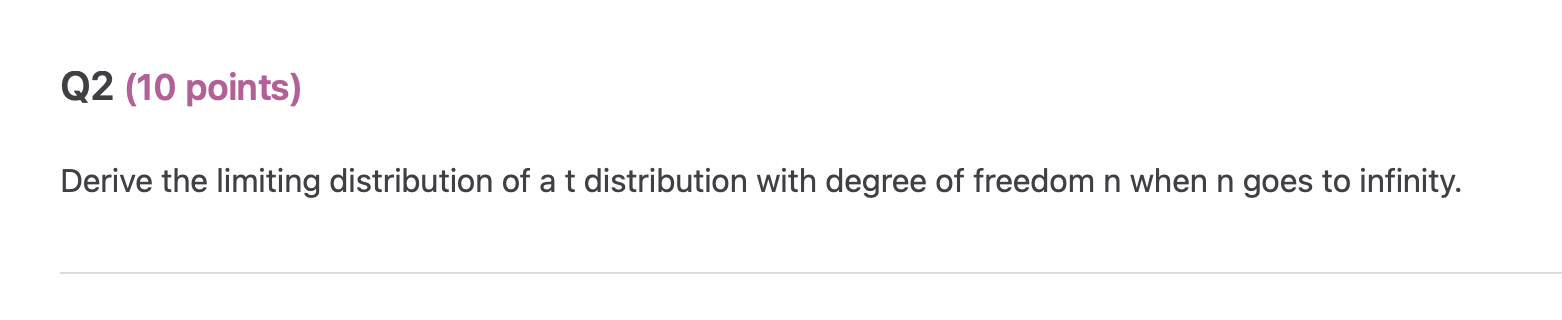 Solved Q2 (10 points) Derive the limiting distribution of a | Chegg.com