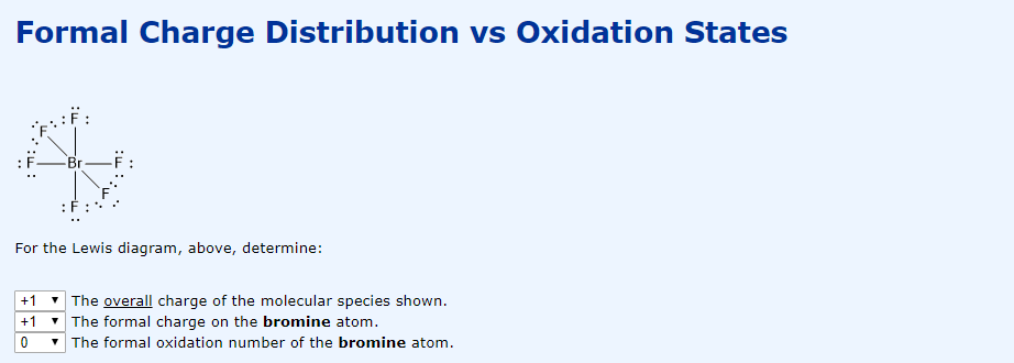 Solved Formal Charge Distribution vs Oxidation States Br F | Chegg.com
