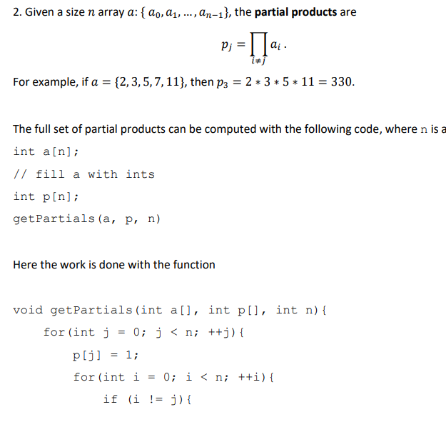 Solved 2. Given a size n array a:{a0,a1,…,an−1}, the partial | Chegg.com