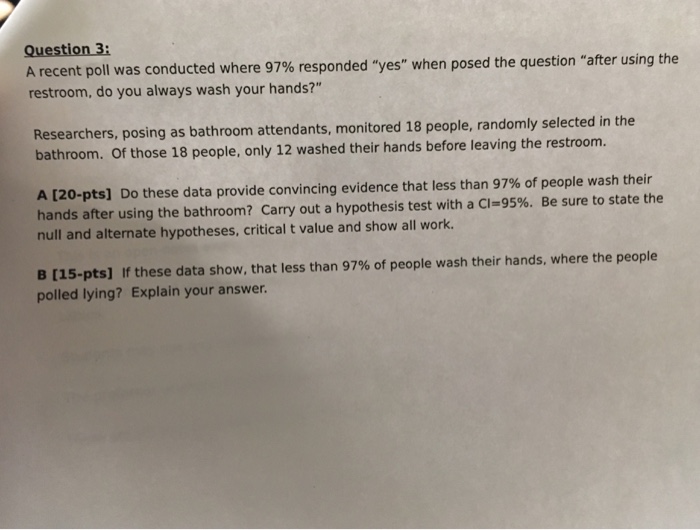 A recent poll was conducted where 97% responded "yes" | Chegg.com
