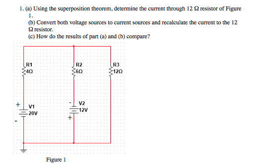 Solved 1. 1. (a) Using the superposition theorem, determine | Chegg.com