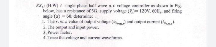 Solved EX : (H.W) A single-phase half wave ac voltage | Chegg.com