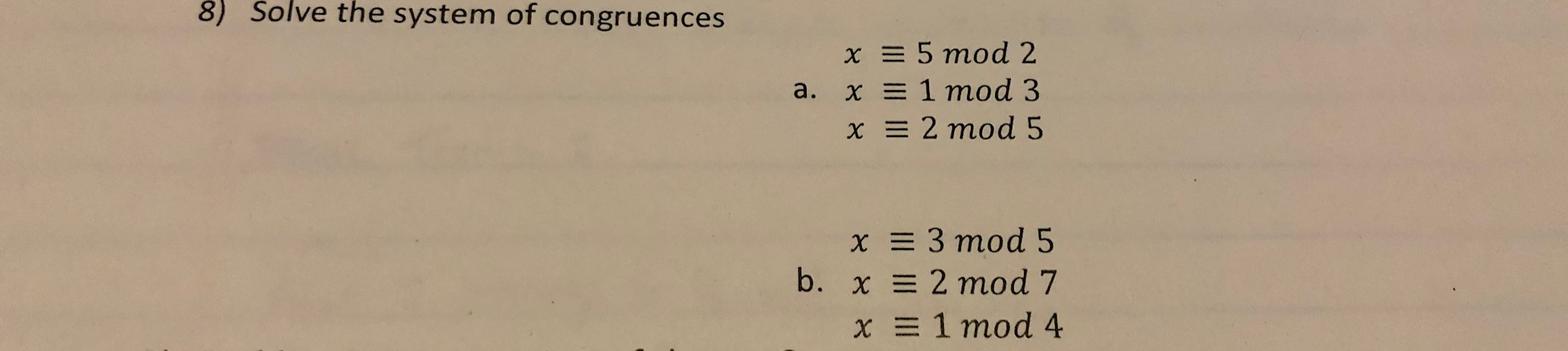 Solved 8) Solve the system of congruences x = 5 mod 2 a. x = | Chegg.com