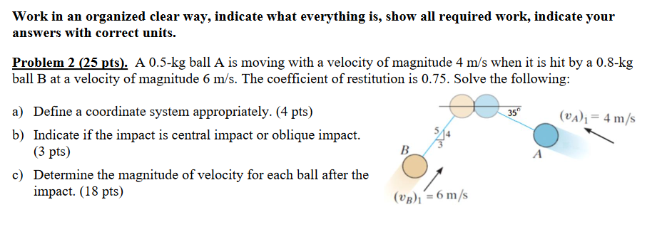 Solved Work in an organized clear way, indicate what | Chegg.com