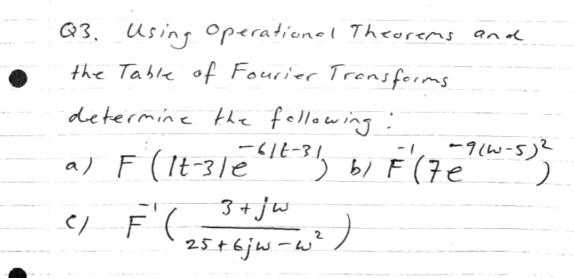 Solved Q3. Using operational Theorems and the Table of | Chegg.com