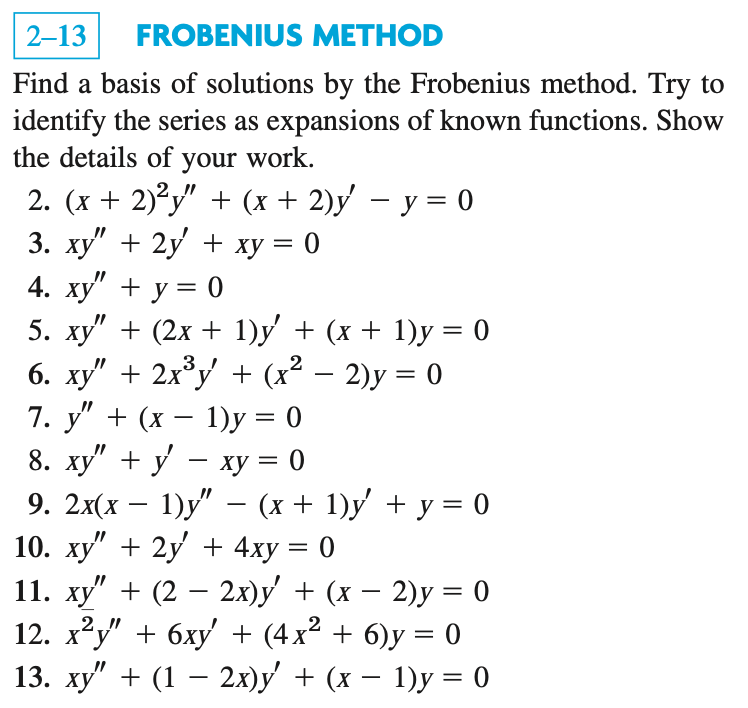 Solved 2–13 FROBENIUS METHOD Find a basis of solutions by | Chegg.com