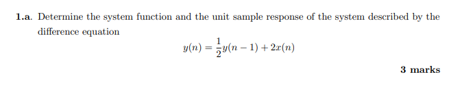 Solved 1.a. Determine the system function and the unit | Chegg.com