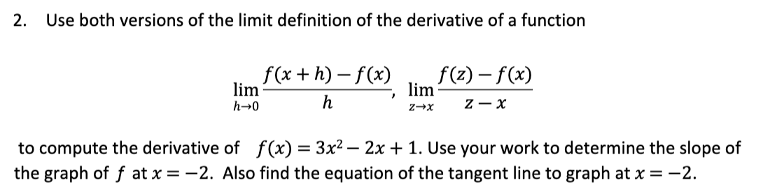 Solved to compute the derivative of f(x)=3x2-2x+1. ﻿Use your | Chegg.com