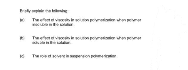 Solved Briefly explain the following: (a) The effect of | Chegg.com
