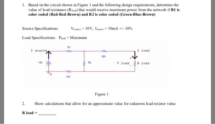 Solved 1. Based on the cireuit shown in Figure 1 and the | Chegg.com