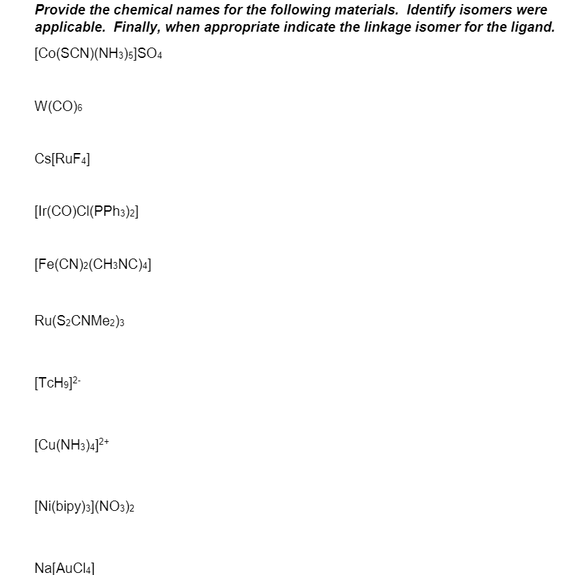 Solved Provide the chemical names for the following | Chegg.com