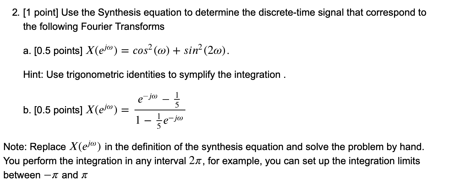 Solved 2. [1 point] Use the Synthesis equation to determine | Chegg.com