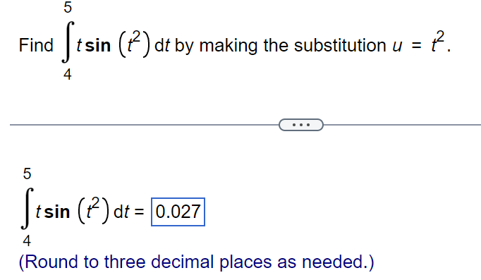 Solved Find ∫40tsin(t2)dt by making the substitution u=t2. | Chegg.com