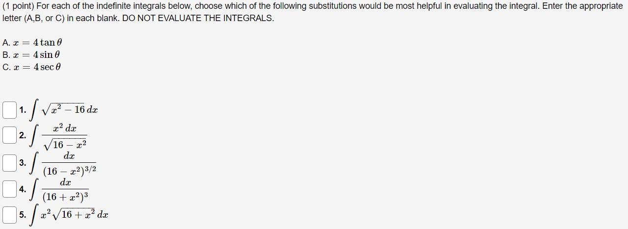 Solved (1 point) For each of the indefinite integrals below, | Chegg.com