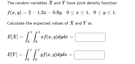 Solved The random variables X and Y have joint density | Chegg.com
