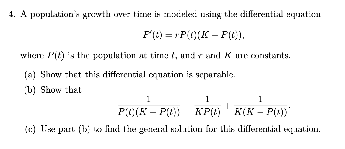 Solved 4. A population's growth over time is modeled using | Chegg.com