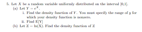 Solved 5. Let X be a random variable uniformly distributed | Chegg.com