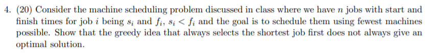 Solved 4. (20) Consider the machine scheduling problem | Chegg.com