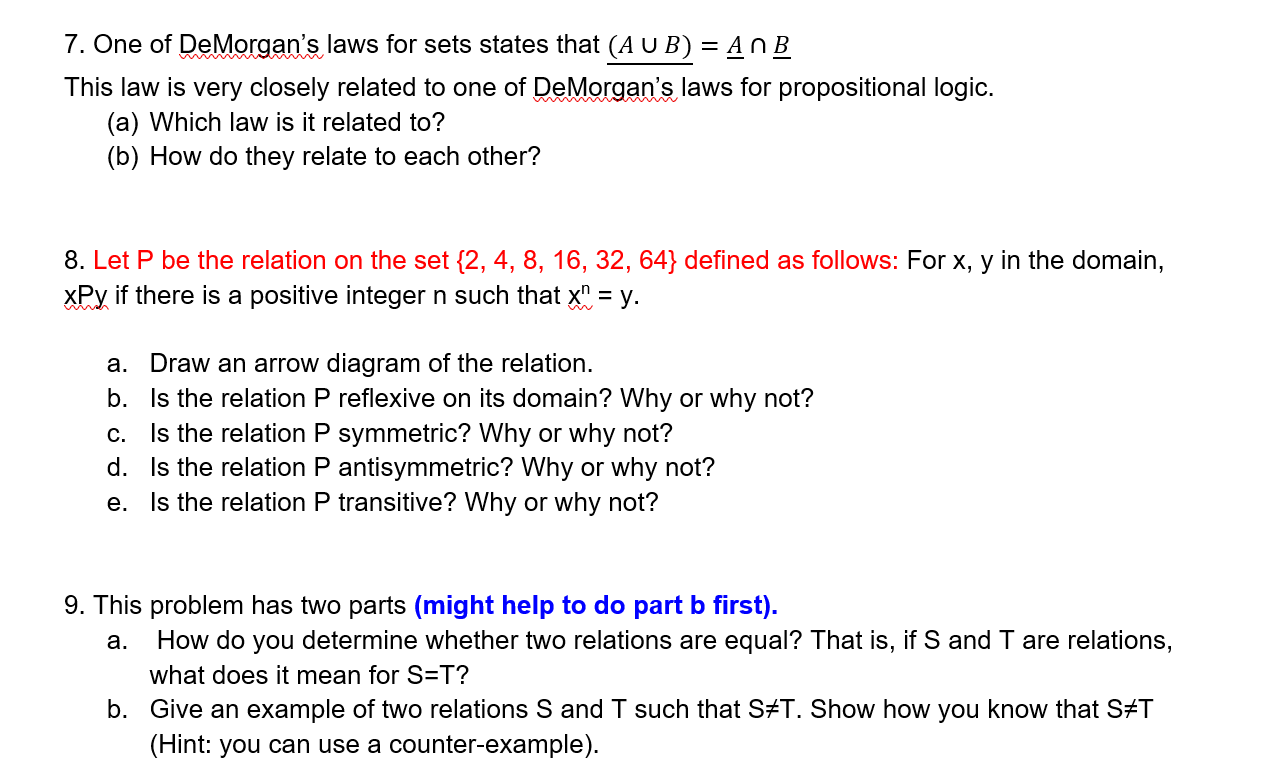 Solved 7. One of DeMorgan's laws for sets states that | Chegg.com