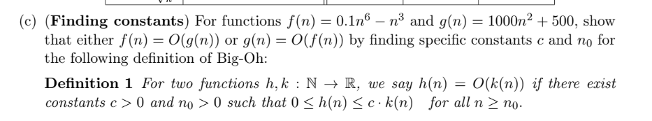 Solved (c) (Finding constants) For functions f(n)=0.1n6−n3 | Chegg.com