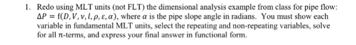 Solved 1. Redo using MLT units (not FLT) the dimensional | Chegg.com