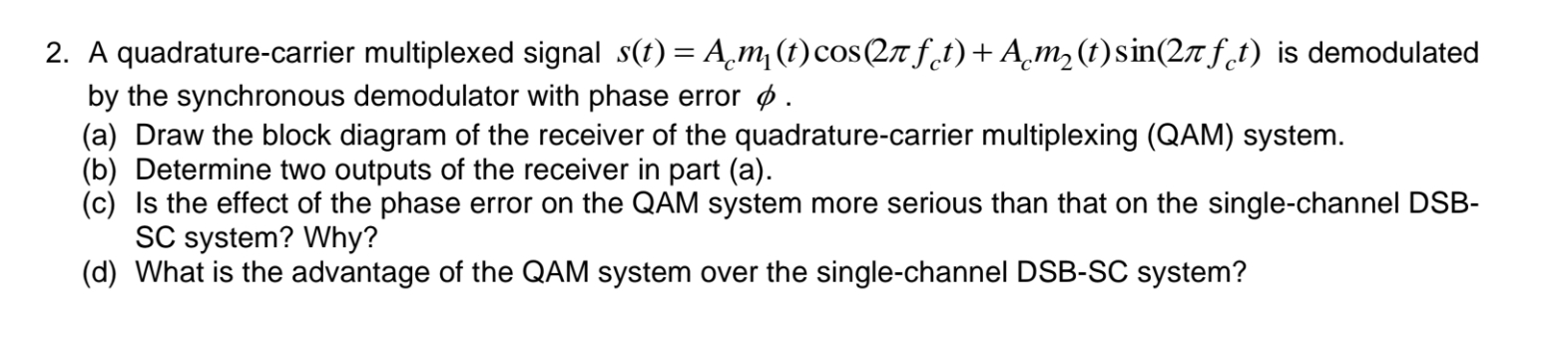 Solved 2. A quadrature-carrier multiplexed signal | Chegg.com